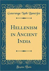 HELLENISM IN ANCIENT INDIA - ΕΛΛΗΝΟ-ΙΝΔΙΚΗ ΕΤΑΙΡΕΙΑ ΠΟΛΙΤΙΣΜΟΥ & ΑΝΑΠΤΥΞΗΣ